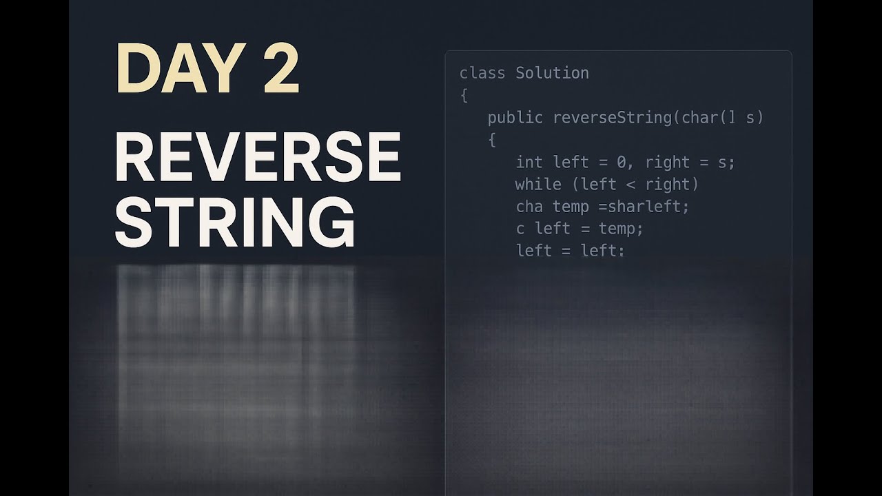 Day 2 | Reverse String | Two-Pointer Approach | Java | #100DaysOfDSA - YouTube