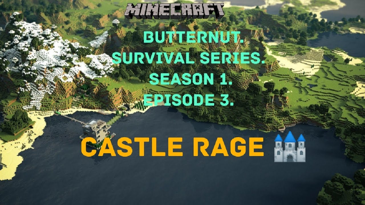 MINECRAFT BUTTERNUT SURVIVAL SERIES | SEASON :1 | EPISODE :3 | CASTLE ...