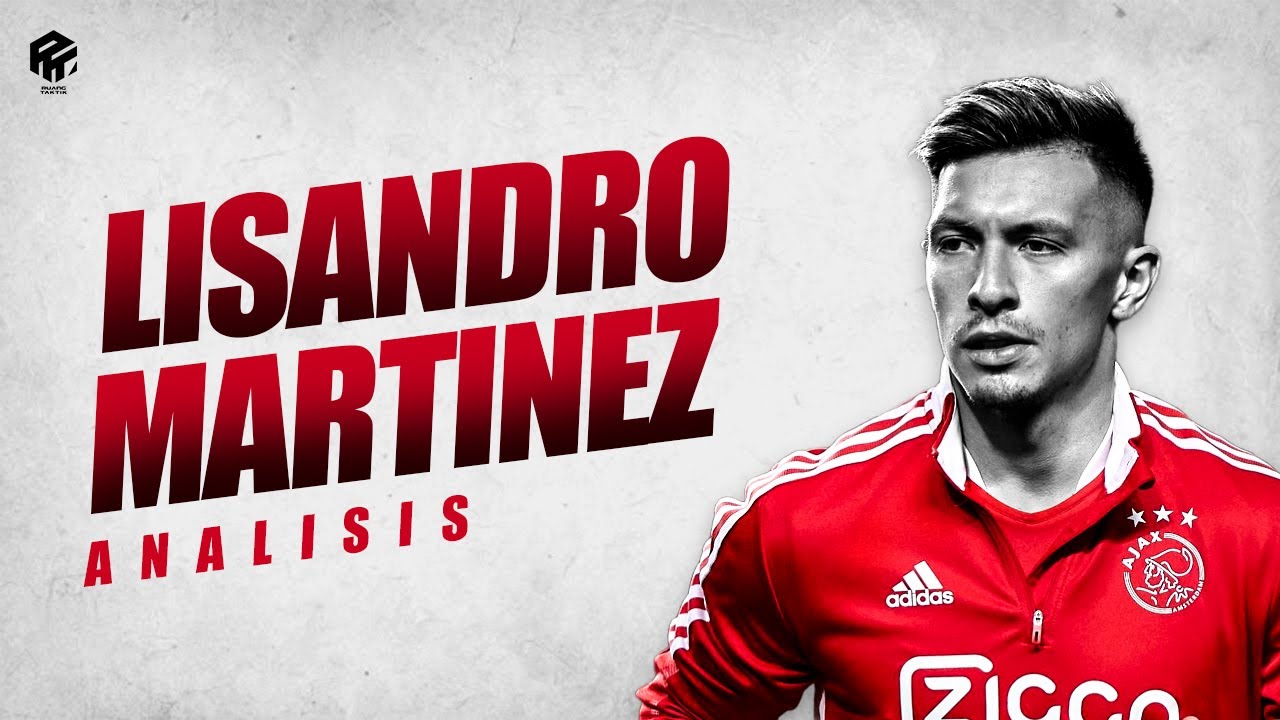 ANALISIS LISANDRO MARTINEZ | Ball Playing Defender Anyar Manchester ...