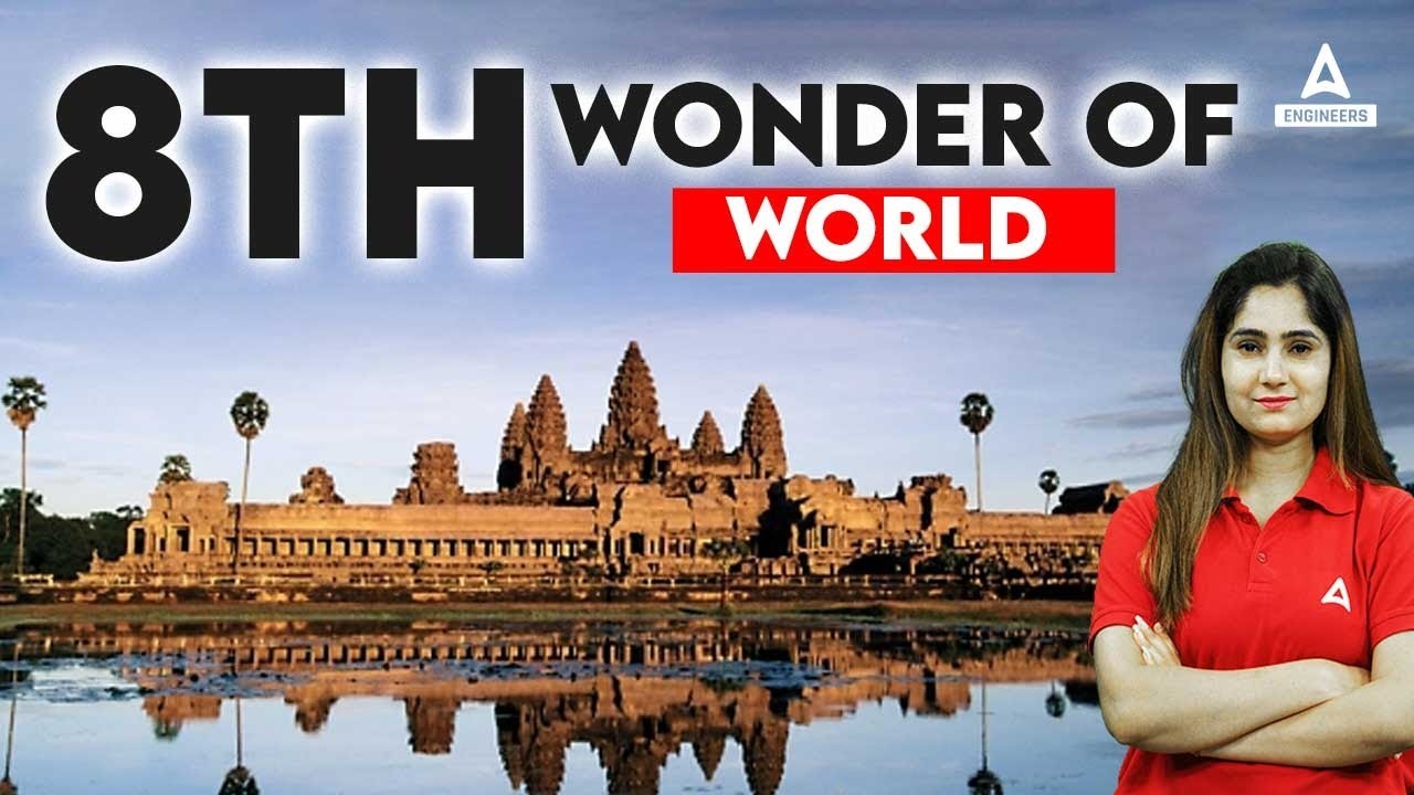 8th Wonder of the World | 7 Wonders of the World 2024 | Current Affairs ...