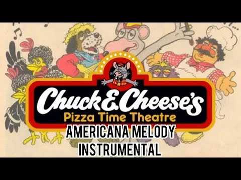 Chuck E Cheese Pizza Time Theater (Americana Melody Instrumental) - YouTube