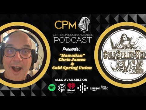 Chris James & Cold Spring Union - The Central Pennsylvania Music ...