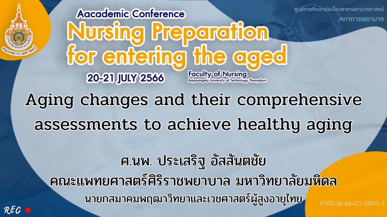 Aging changes and their comprehensive assessments to achieve healthy ...