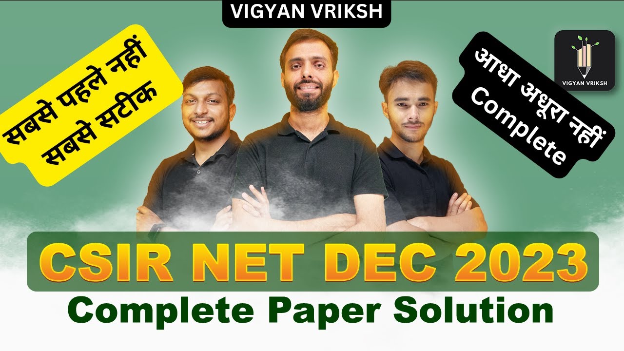 CSIR NET 2023 Paper Discussion || VIGYAN VRIKSH || CSIR NET Dec 2023 ...