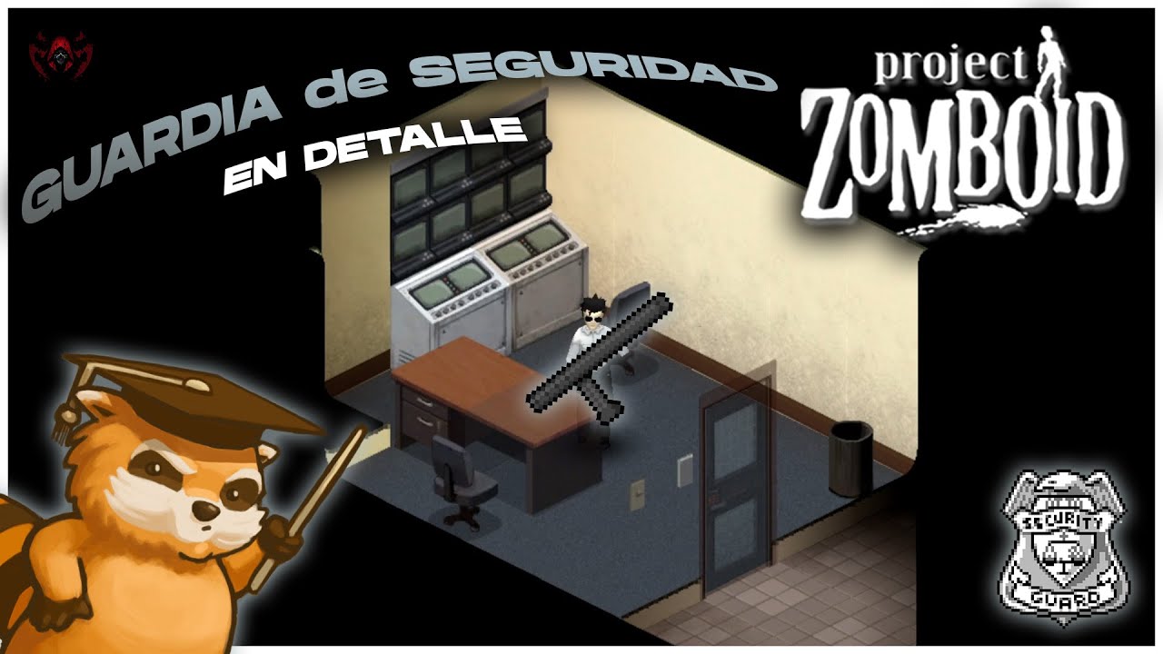 🦉 El GUARDIA de SEGURIDAD en Detalle ⏰ Profesiones | Project Zomboid 💀 ...