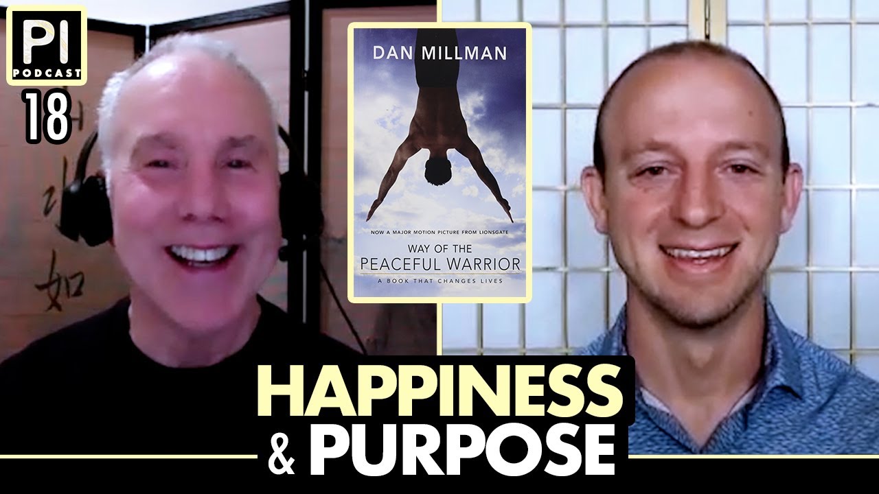 Dan Millman | Happiness & Purpose for a Peaceful Warrior | Psychology ...