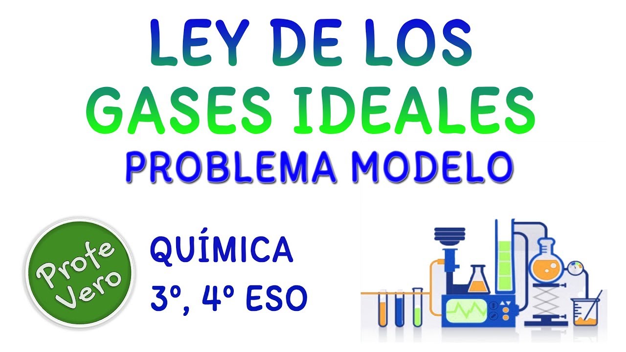 Problema con Ley de los Gases Ideales - Física y Química - 3º ESO - YouTube