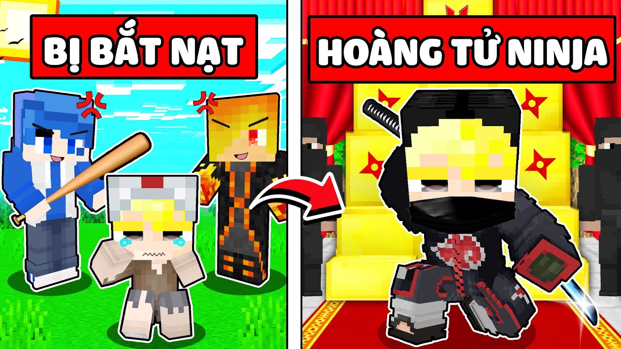 TÔ GÀ EM BÉ BỊ BẮT NẠT CHUYỂN SINH THÀNH HOÀNG TỬ NINJA TRONG MINECRAFT ...