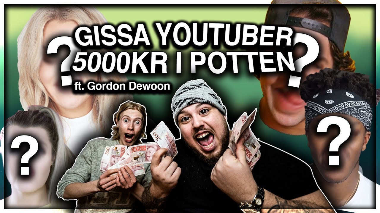 GISSAR YOUTUBERS MED 5000KR I POTTEN [ft. GORDON DEWOON] *HAHA* - YouTube