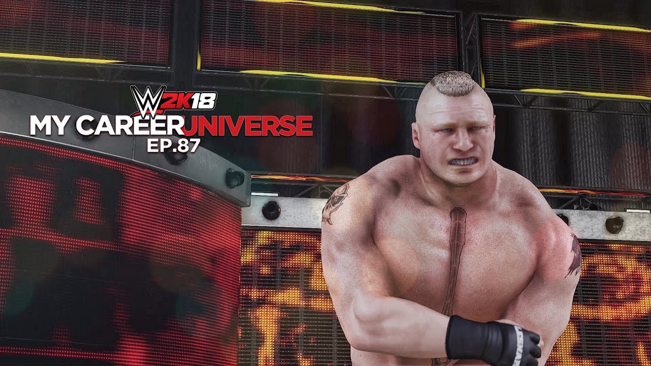 WWE 2K18 My Career Universe Mode - Ep 87 - BROCK LESNAR CRYING WOLF ...