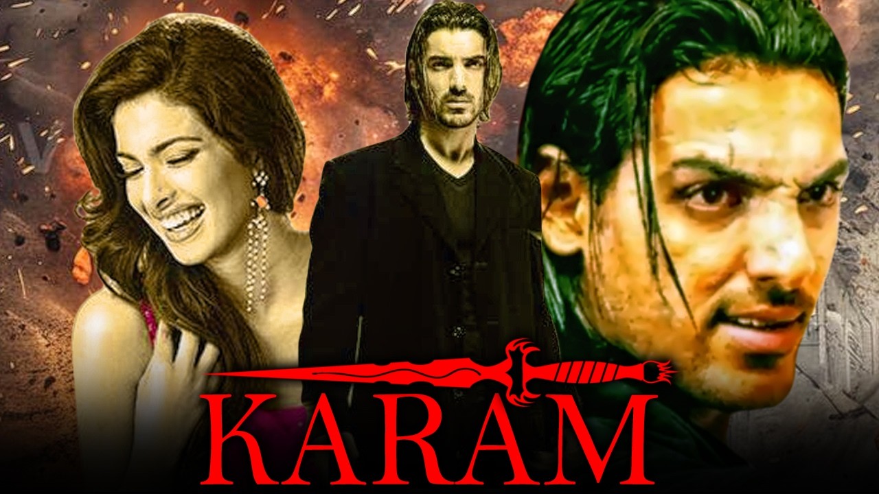 Karam (करम) - Superhit Hindi Full Movie | John Abraham, Priyanka Chopra ...