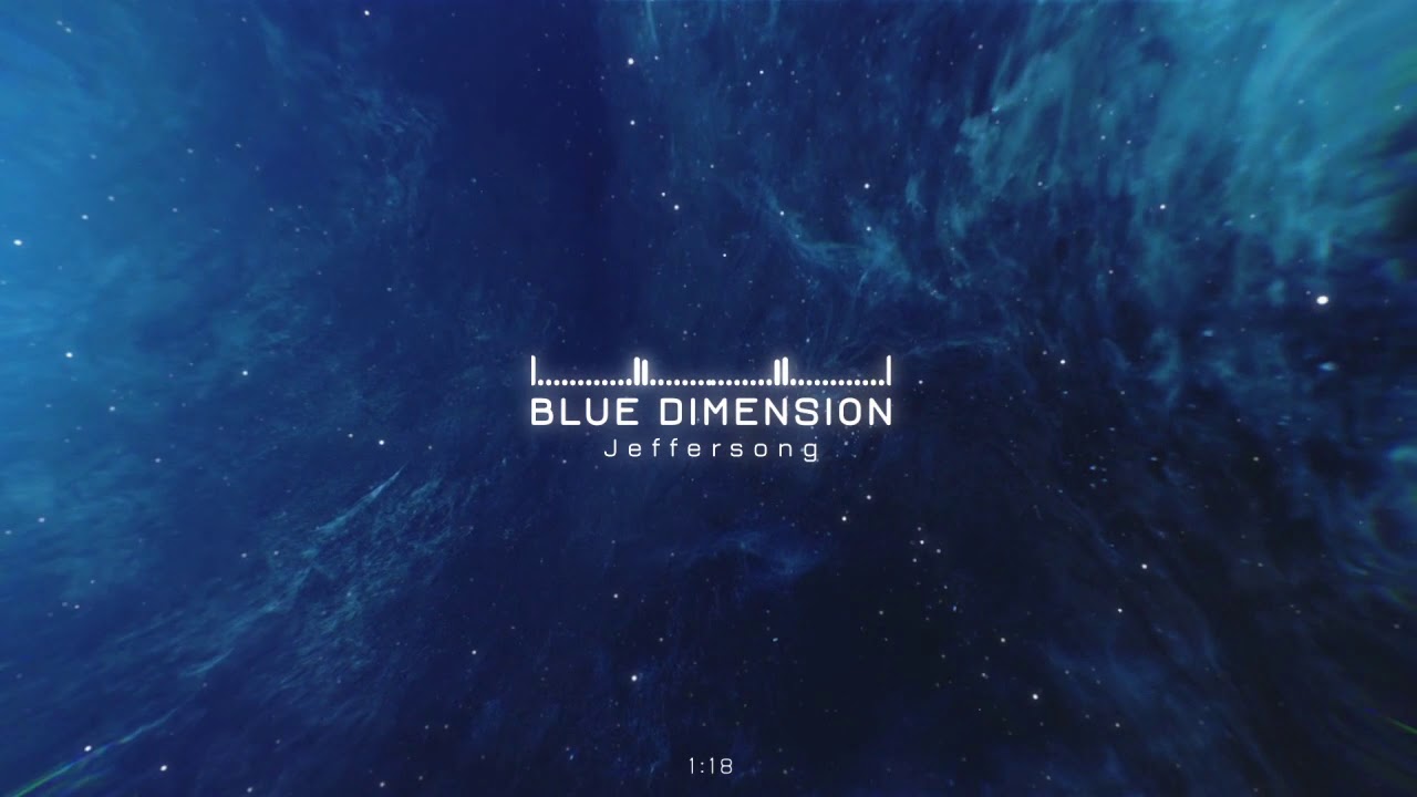 Blue Dimension - Jeffersong - YouTube