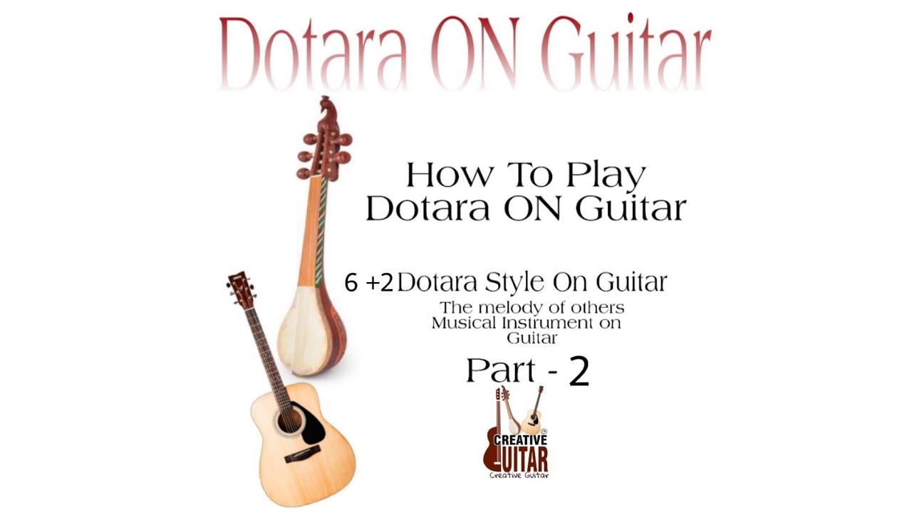 Dotara Style On Guitar , How To Play Dotara On Guitar Part 2... - YouTube