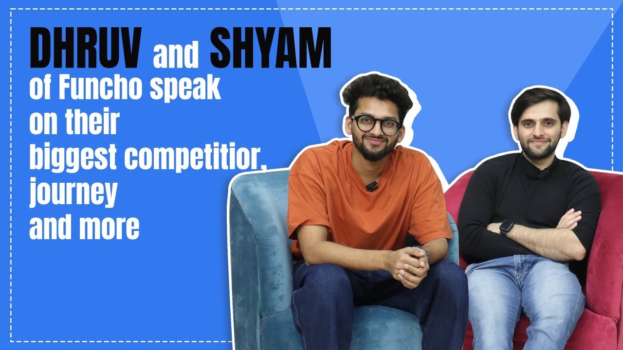 Funcho Boys Dhruv & Shyam Talk About Their Biggest Competition, Journey ...