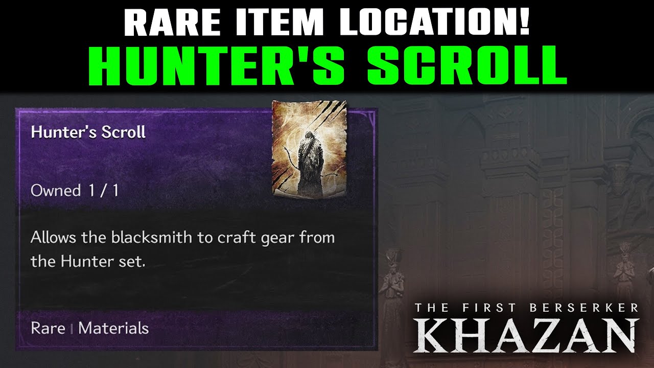 Hunter's Scroll Location GUIDE | RARE Item in The First Berserker ...