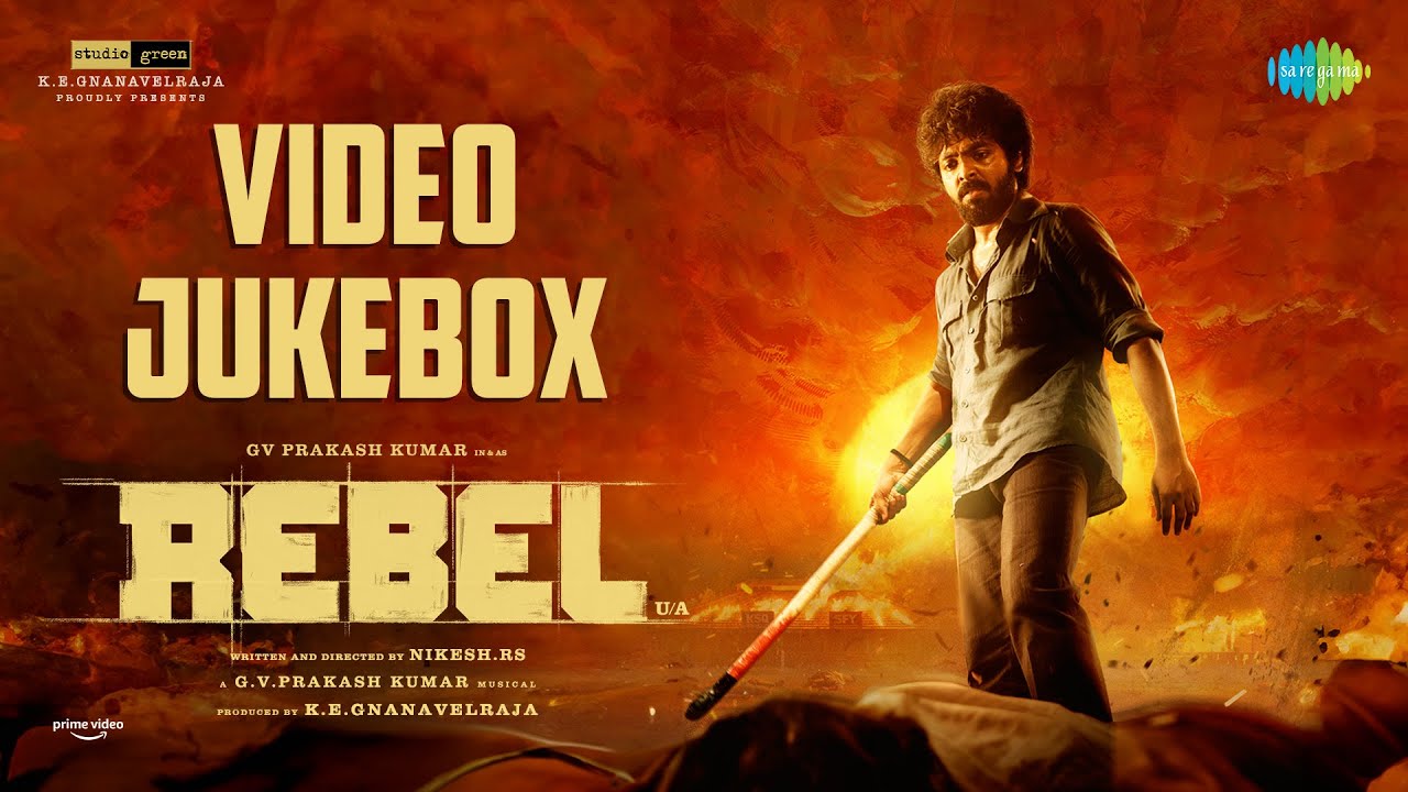 Rebel - Video Jukebox | GV Prakash Kumar, Mamitha Baiju | Nikesh RS ...