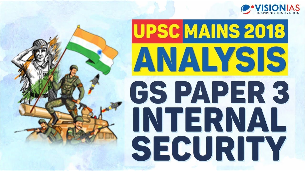 Internal Security | GS Paper 3 | UPSC Mains 2018 Analysis - YouTube
