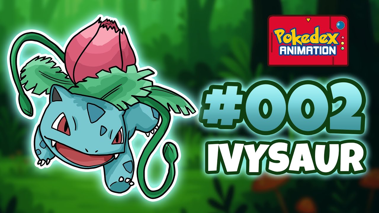 Ivysaur – Blossoming with Power! 🌿 | Animated Pokédex #002 - YouTube