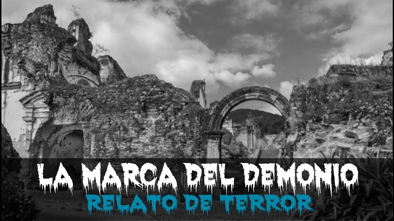 La marca del demonio (Relato de terror) - YouTube