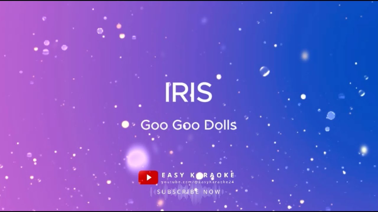 Go Go Dolls - Iris (karaoke version) - YouTube