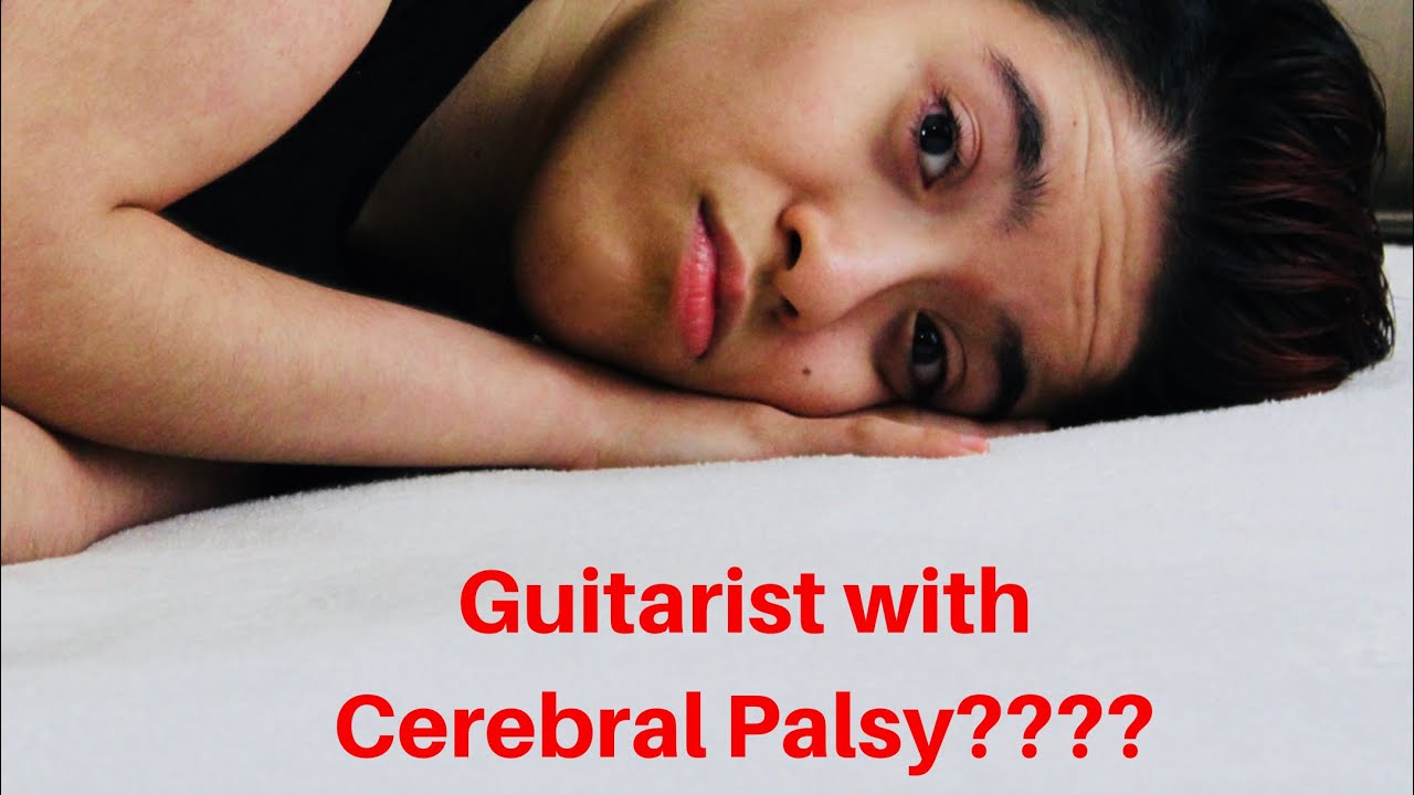 Guitarist with Cerebral Palsy??? HOW?! A look into how I learned guitar ...