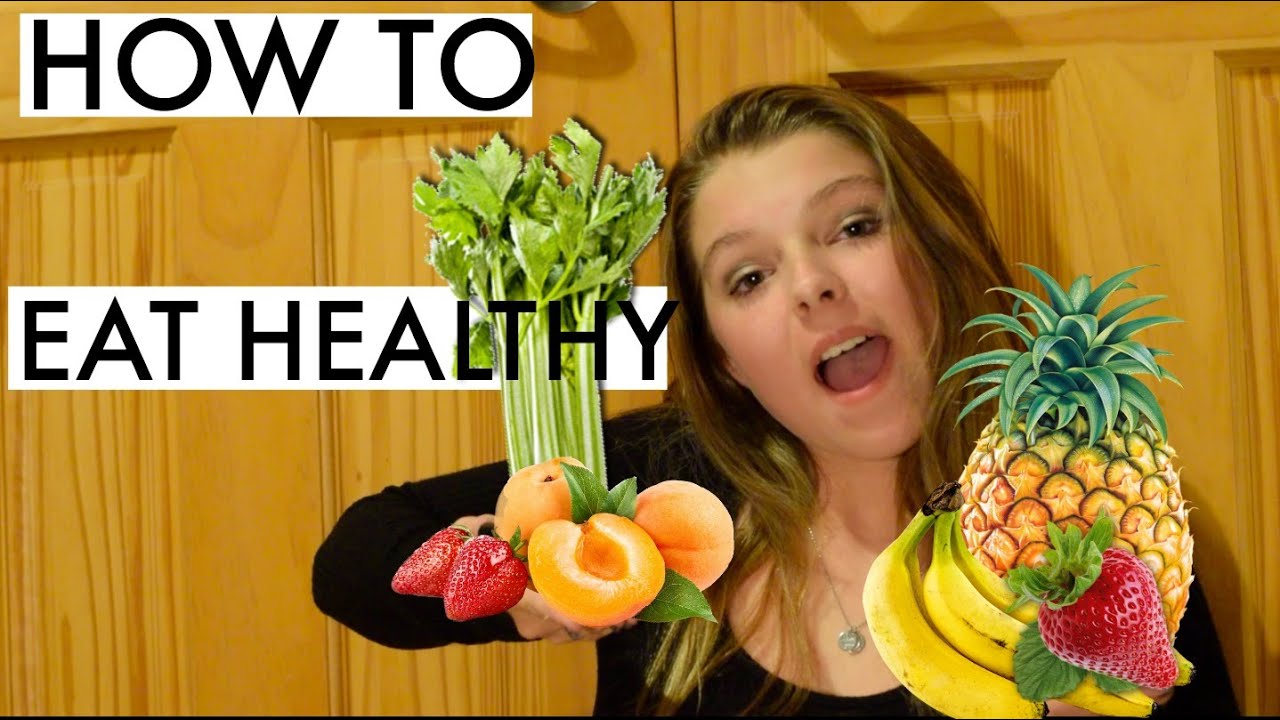 How to Eat Healthey - YouTube