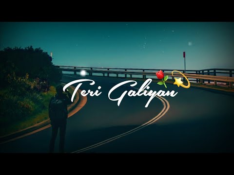 Teri Galiyan WhatsApp Status | Love WhatsApp Status | New Song WhatsApp Status