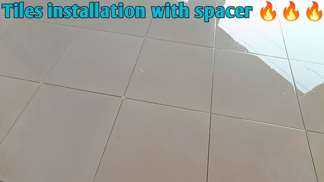 2×2 Tiles fitting with spacer🔥🔥 | spacer de ke tiles kaise lagaen - YouTube