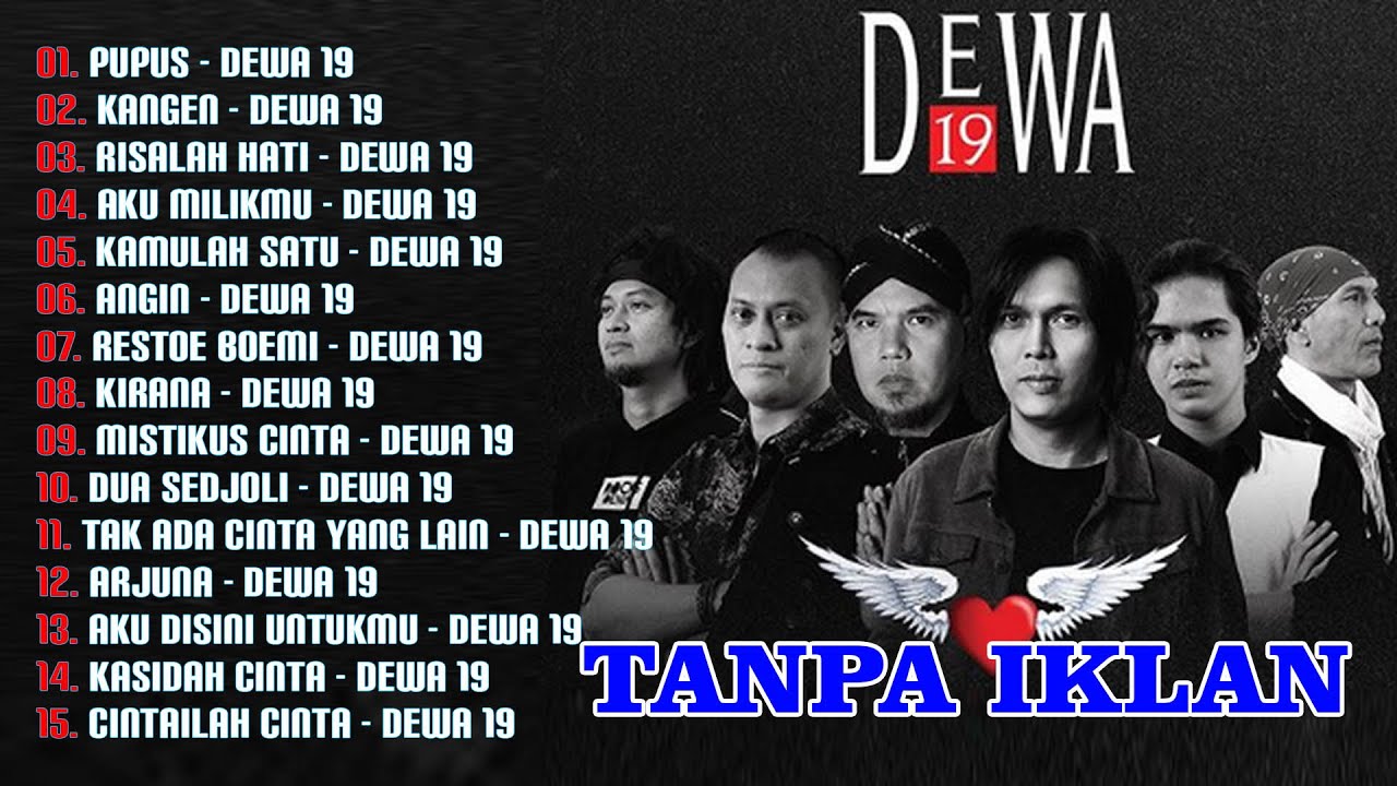 KOLEKSI LAGU DEWA 19 FULL ALBUM | PILIHAN TERBAIK | DEWA 19 FULL ALBUM ...