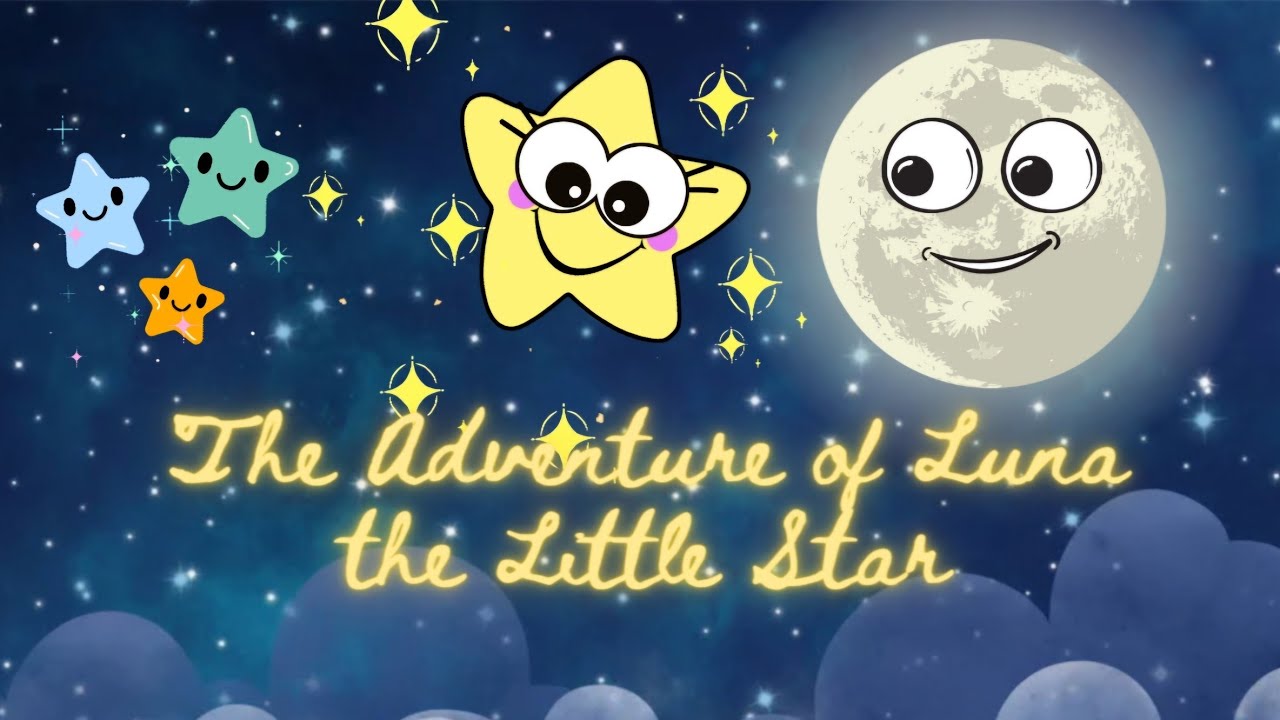 The Adventure of Luna the Little Star | Bedtime Story for Kids 🌟 - YouTube