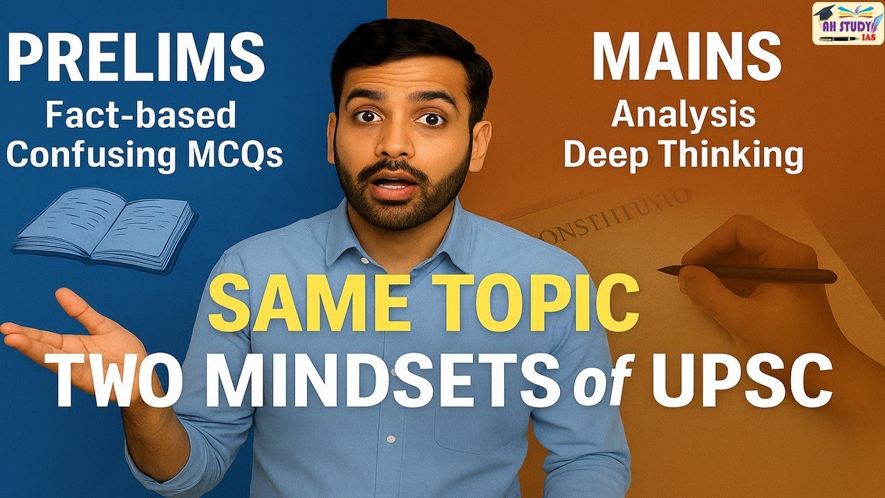 UPSC Prelims vs Mains: Same Topic, Different Mindset | Strategy You ...