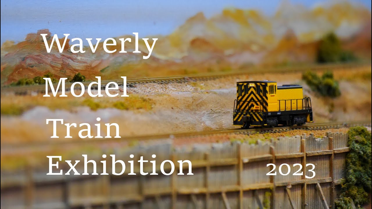 Waverly Model Train Exhibition - YouTube