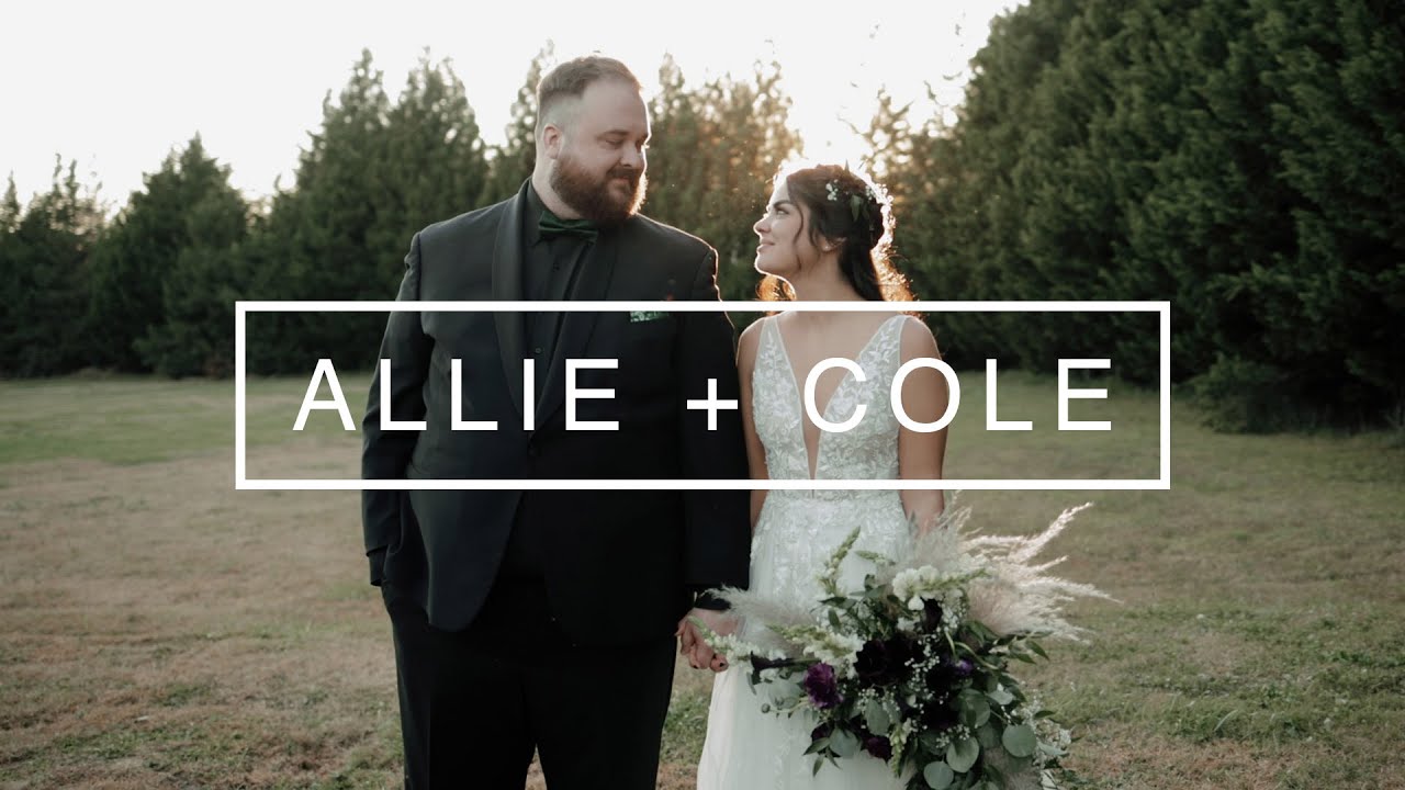 Allie + Cole Wedding Film - YouTube
