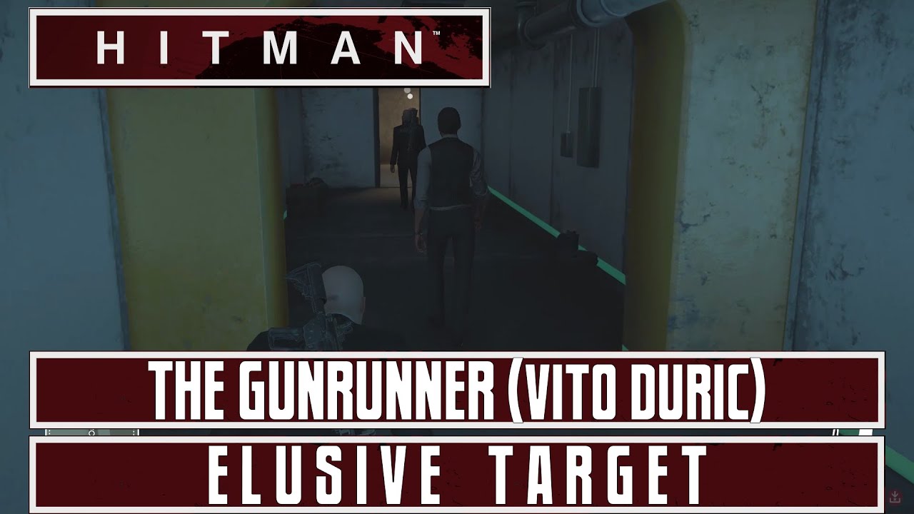 HITMAN 2016 - The Gunrunner - Elusive Target #5 - {SA, Suit Only} - YouTube