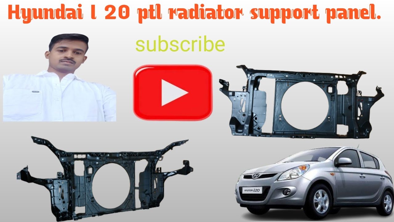 🕉Hyundai i20 ptl 😉😉 Hyundai i#photography radiator support panel. - YouTube