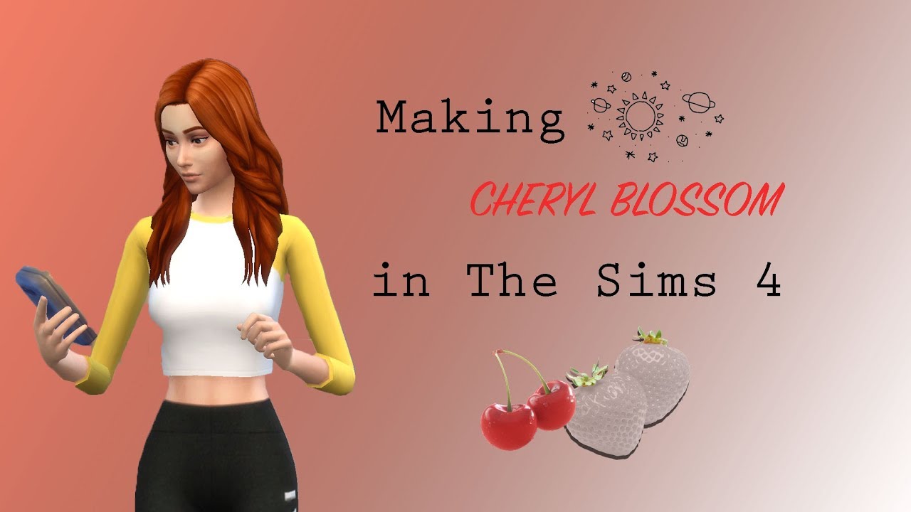 MAKING CHERYL BLOSSOM | The Sims 4 - YouTube
