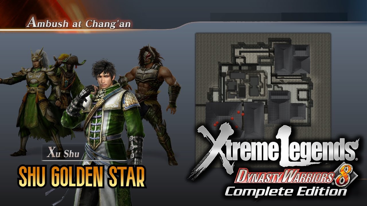 Golden Star " AMBUSH AT CHANG'AN " SHU FORCE - Dynasty Warriors 8 ...