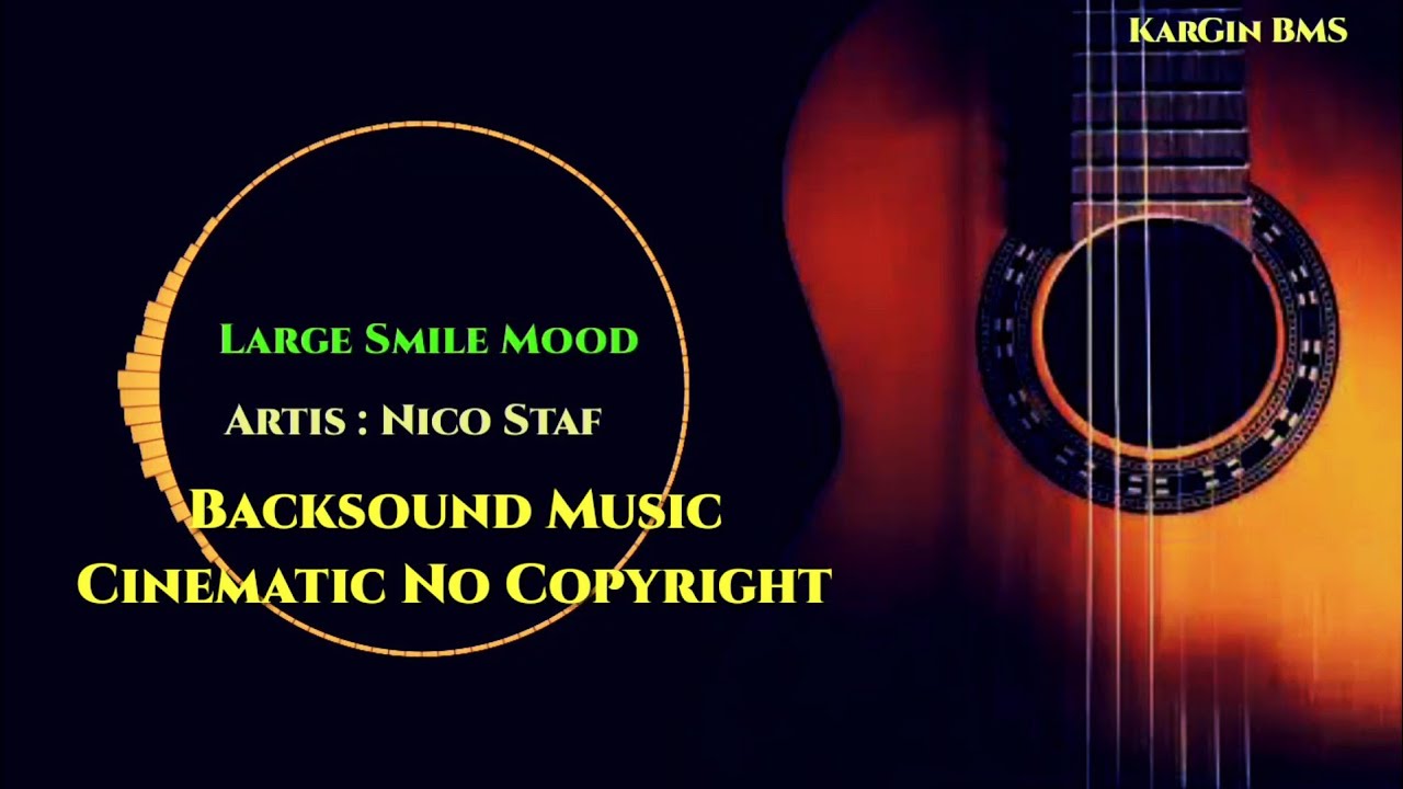Music Cinematic Large Smile Mood - Nico Staf_visualization (No ...