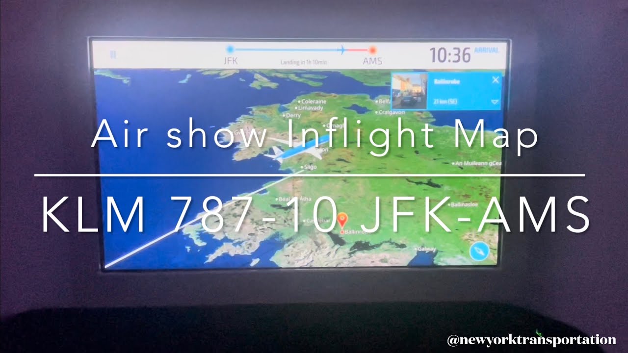 @KLM 787-10 Airshow Inflight Moving Map New York JFK - Amsterdam with ...