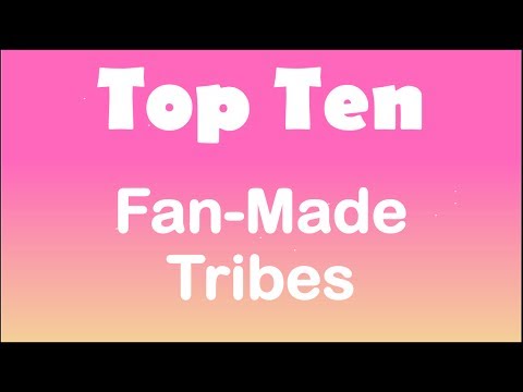 We Roast The Top Ten Best Fan Made Tribes - YouTube