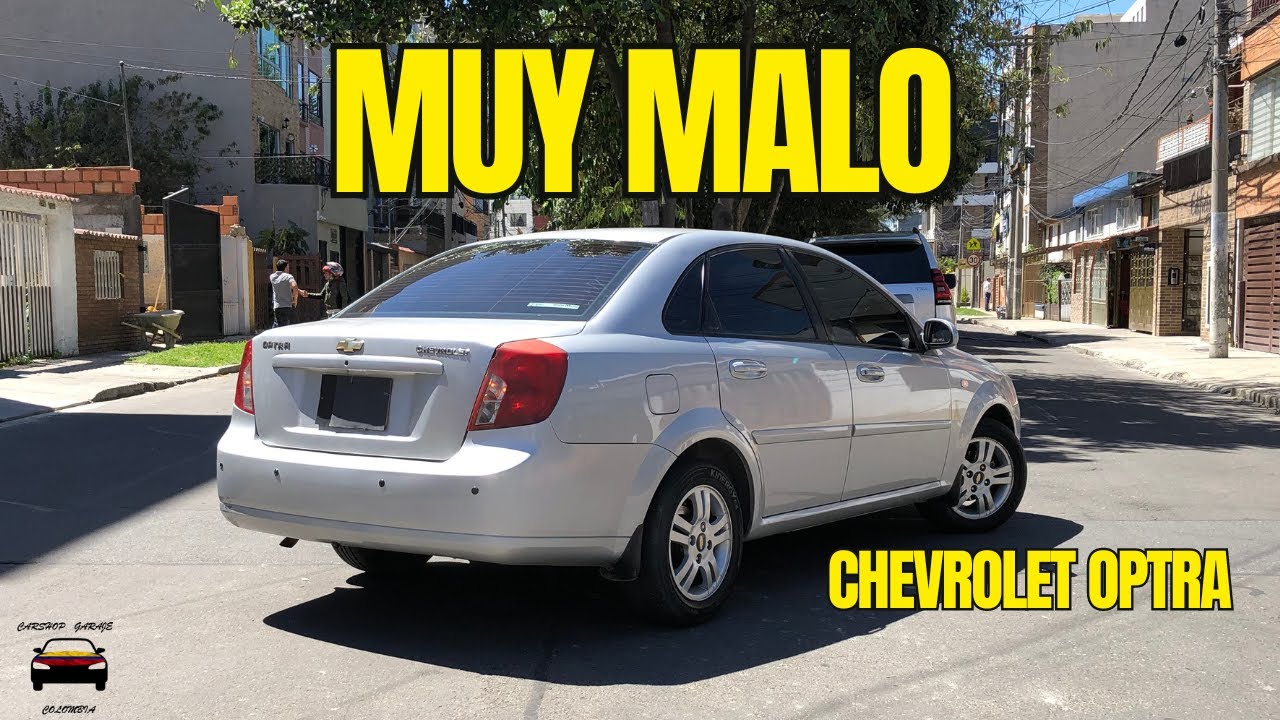 Chevrolet Optra | NO LO COMPRES SIN SABER ESTO (Guía Definitiva ...
