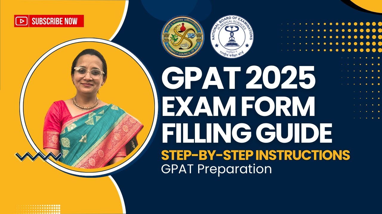GPAT 2025 Exam Form Filling Guide | Step-by-Step Instructions Tips ...
