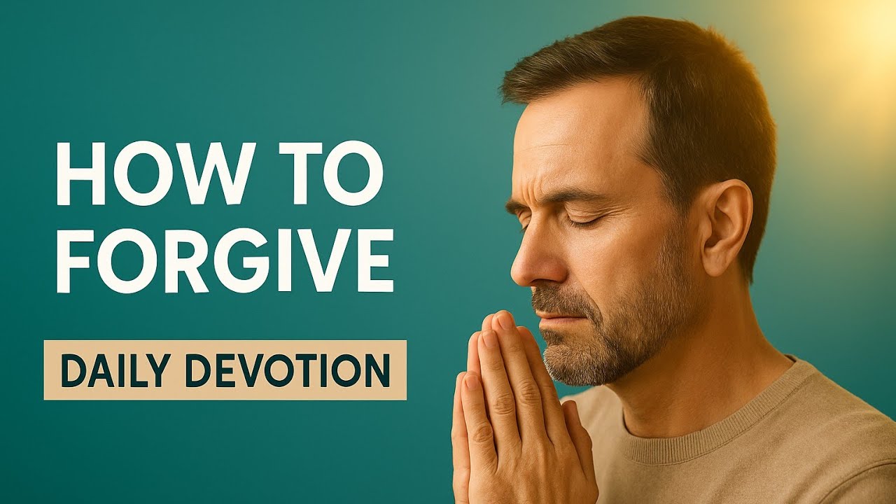 The Power of Forgiveness: Letting Go and Letting God |Morning Prayer ...