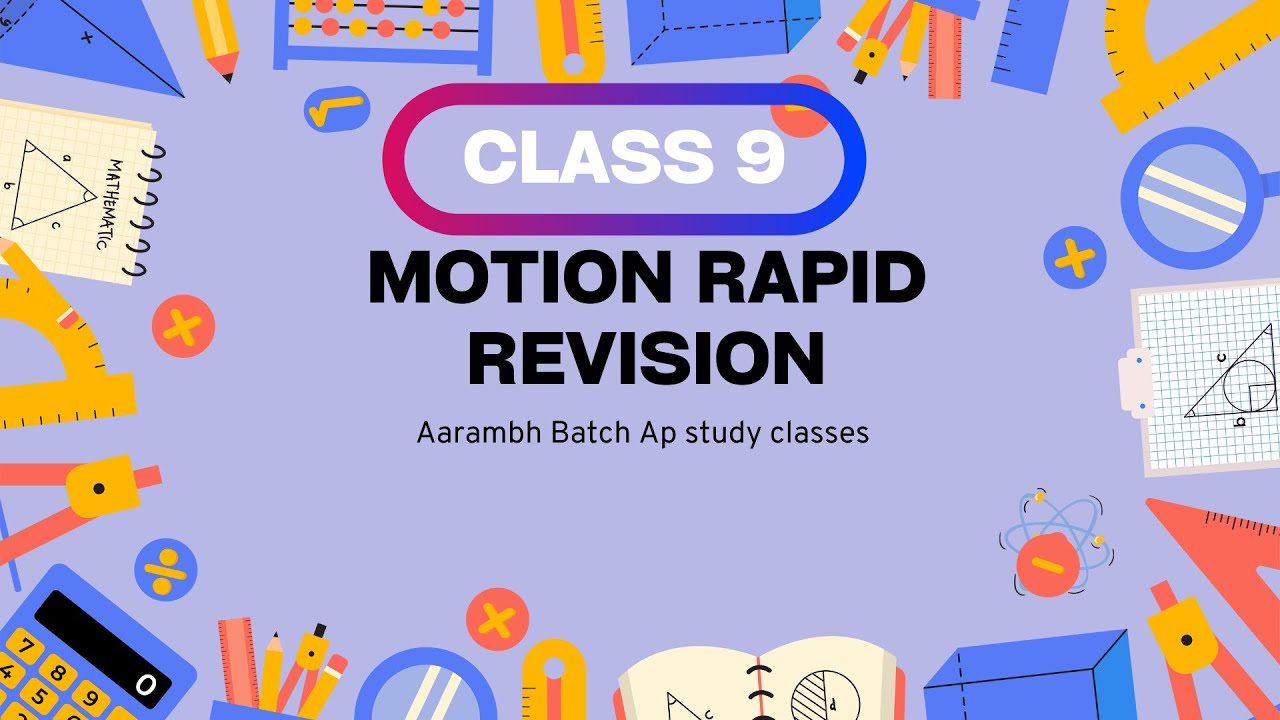 Explanation of Motion RAPID REVISION | CLASS 9TH | | AP STUDY CLASSES ...