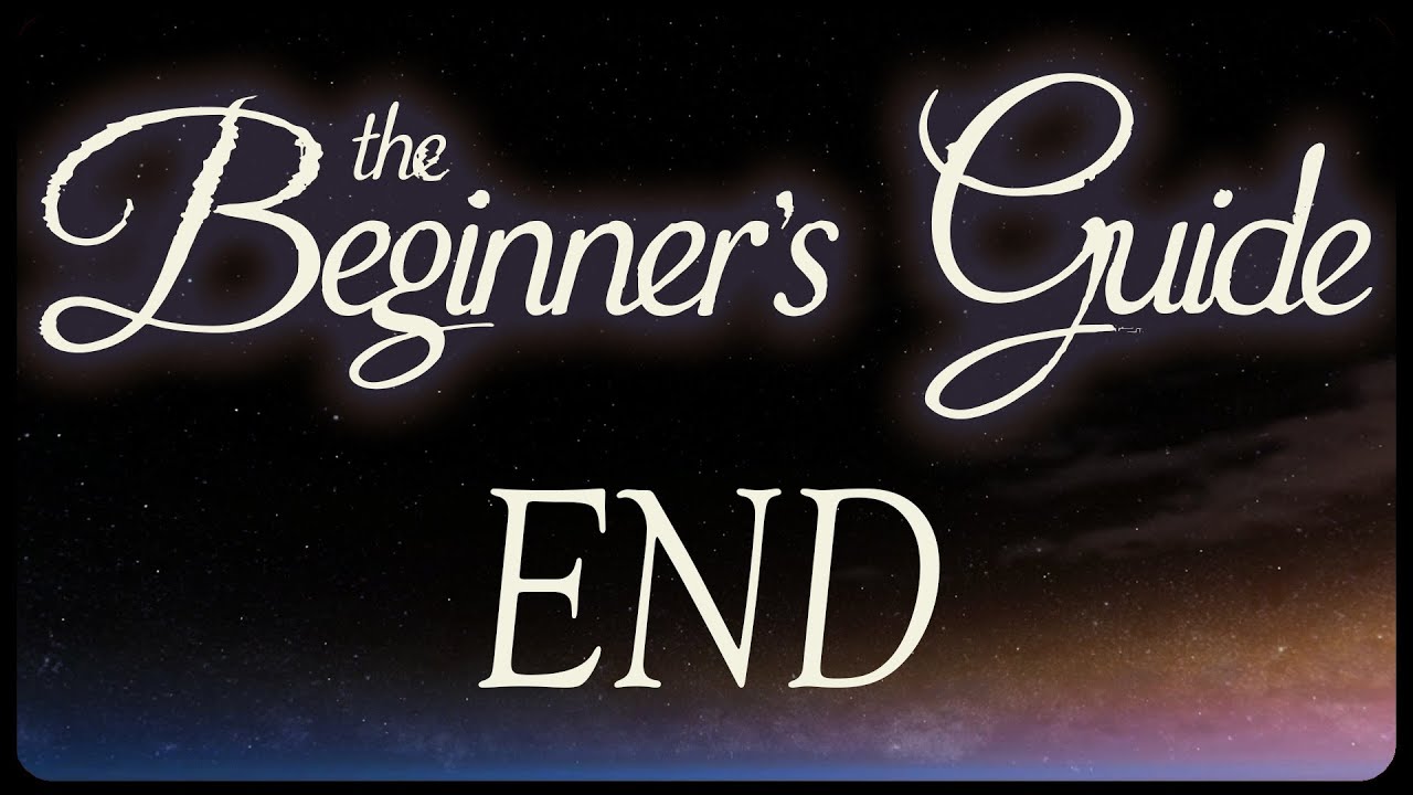 Let’s Play The Beginner’s Guide Part 3 Ending - Turn Back [Gameplay/Walkthrough] - YouTube