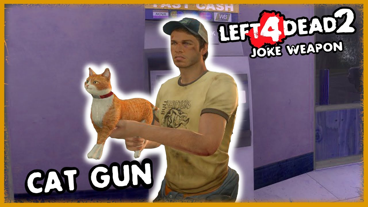 L4D2 "Joke Weapon" - Cat Gun - YouTube