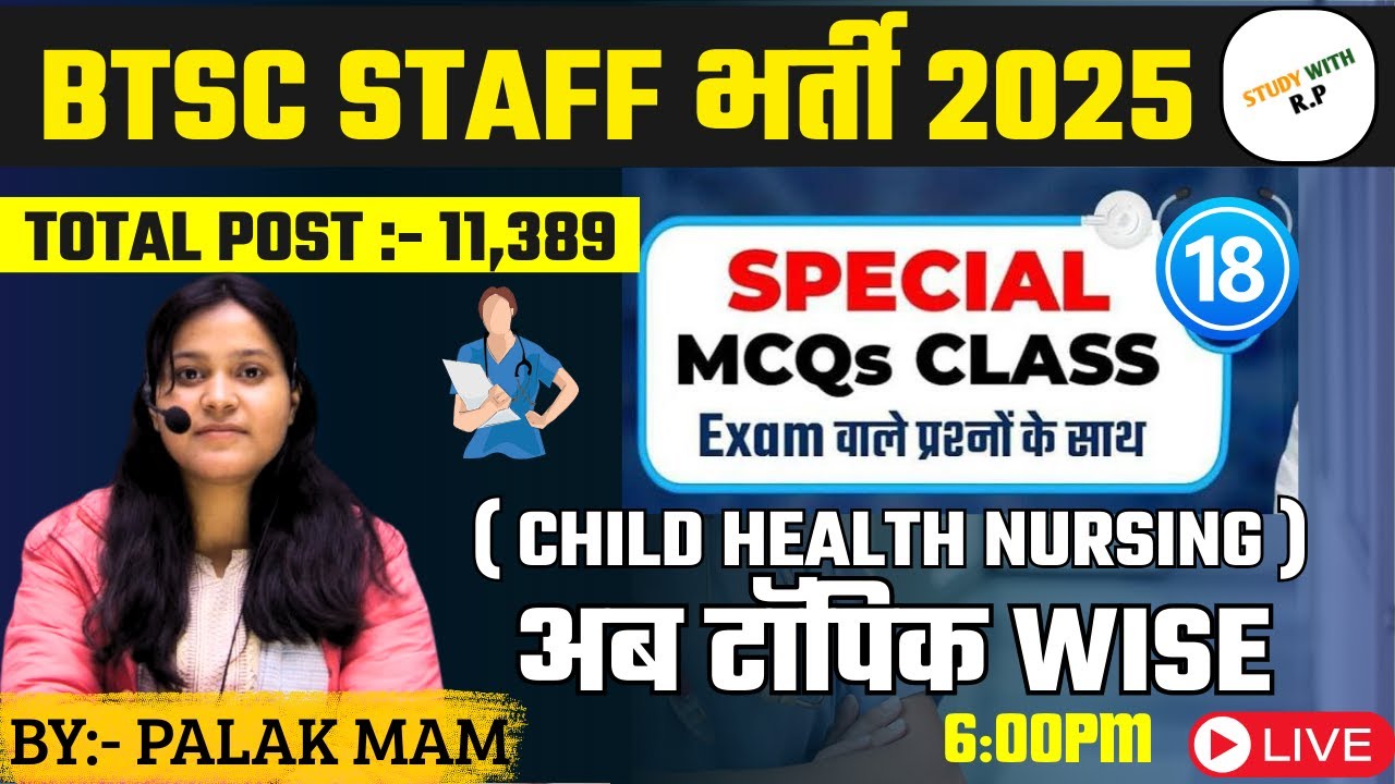 Btsc staff Nurse most important Questions || Btsc staff Child health ...