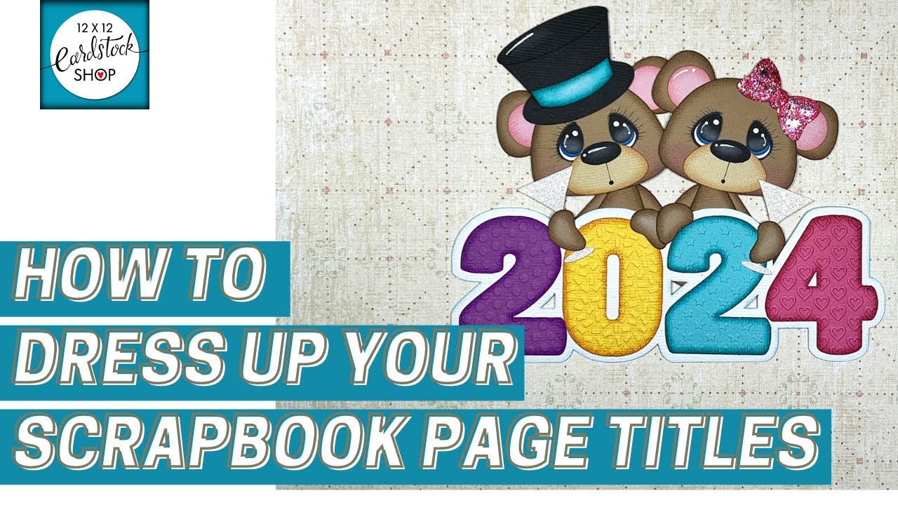 How to Dress Up Your Scrapbook Page Titles - YouTube