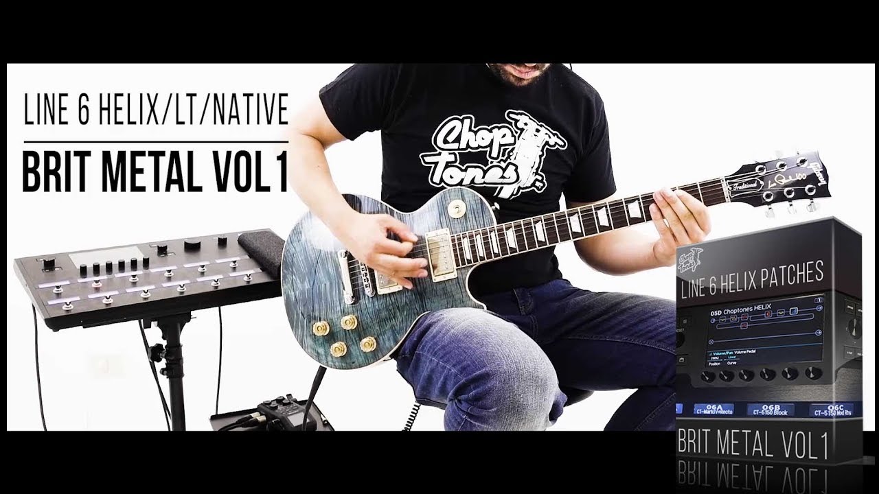 Line 6 Helix / LT / Native / POD Go Patches | Brit Metal vol1 ...