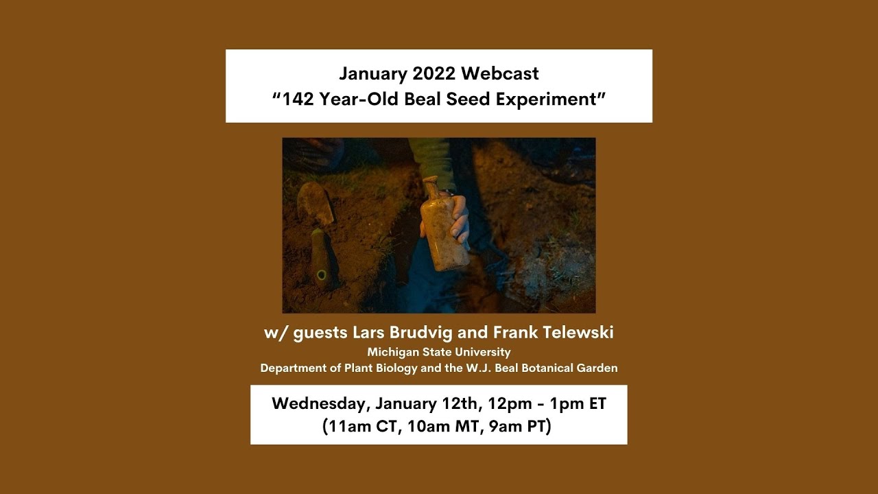 January 2022 Webcast: 142 Year-Old Beal Seed Experiment - YouTube